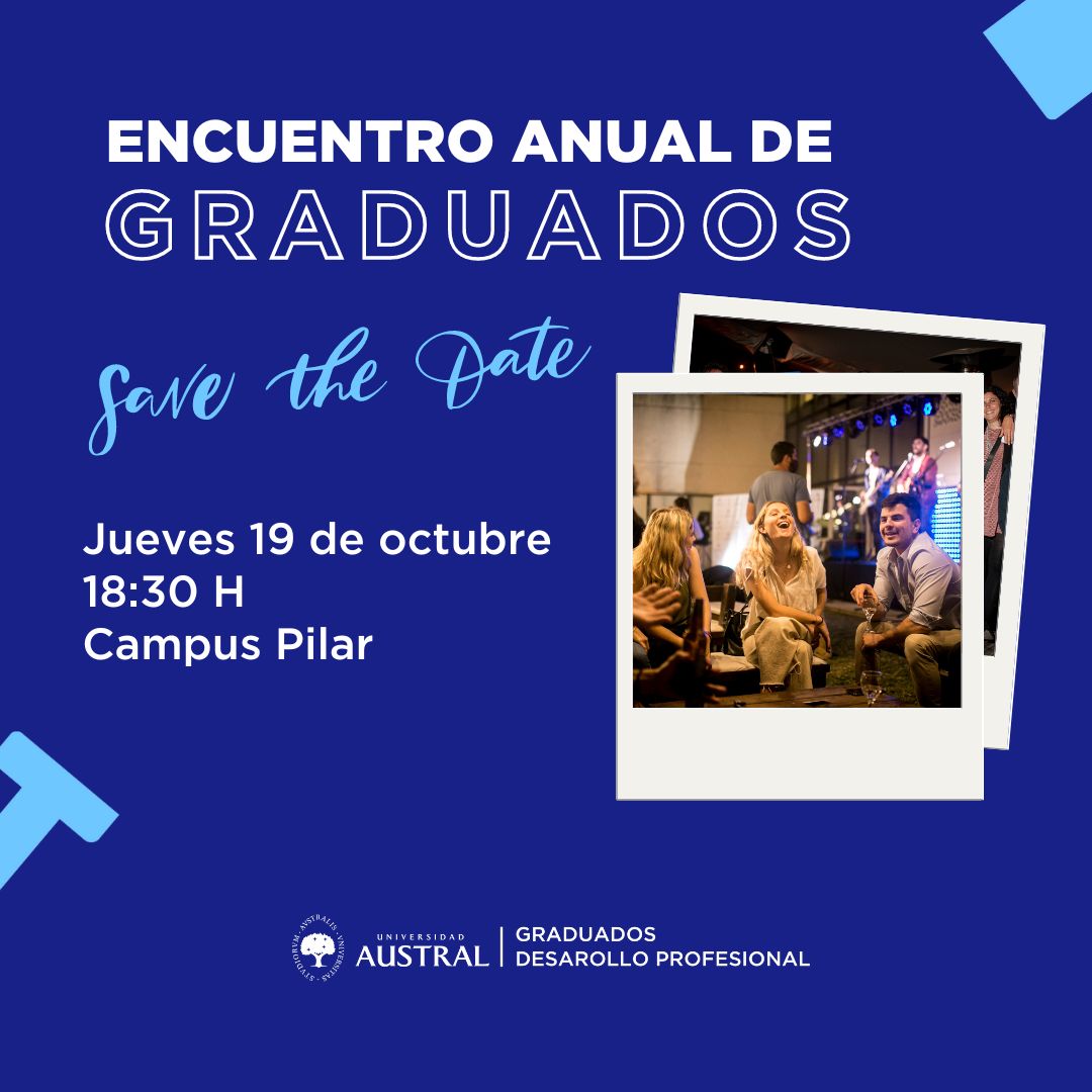 Encuentro Anual de Graduados – Universidad Austral