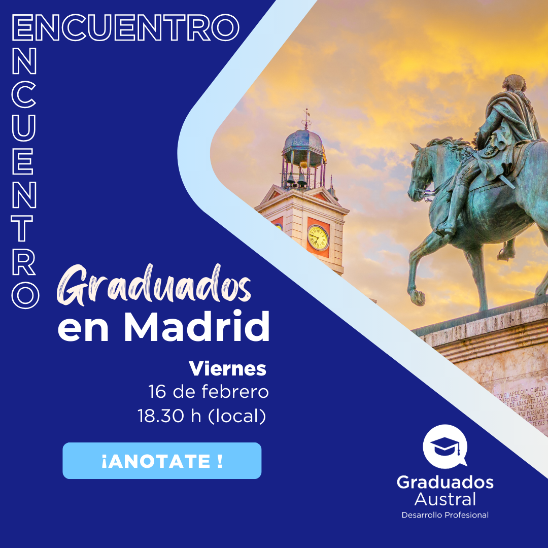 Encuentro de Graduados en Madrid – Universidad Austral